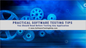 20 Practical Software Testing Tips to Test Any Application