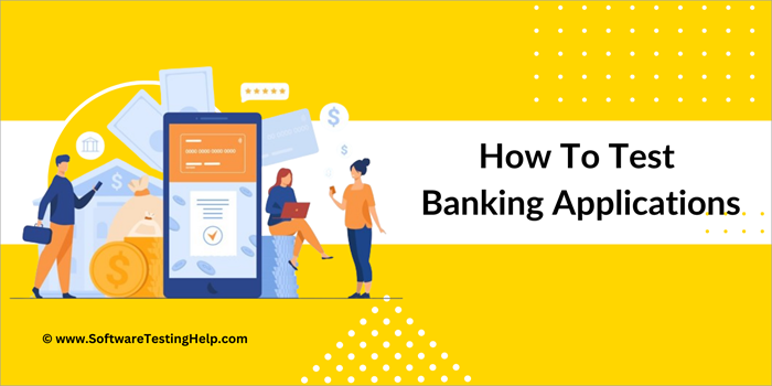 Banking Domain Application Testing with Test Cases