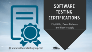 8 Best Software Testing Certifications Based on Your Experience Level