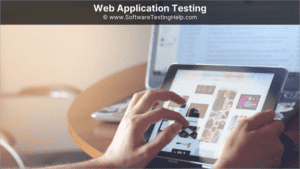 Web Application Testing Guide: How To Test A Website