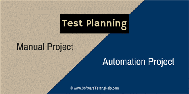 How Does Test Planning Differ for Manual and Automation Projects?