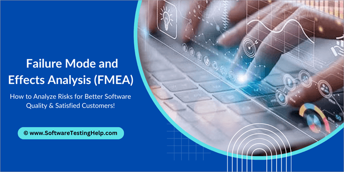 Failure Mode and Effects Analysis (FMEA) in Risk Based Testing