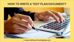 How To Write Software Test Plan From Scratch
