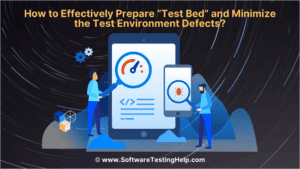 How to Effectively Prepare “Test Bed” and Minimize the Test Environment ...