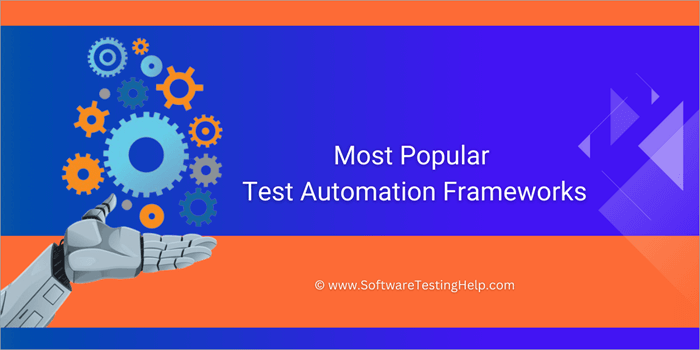 Most Popular Test Automation Frameworks with Examples