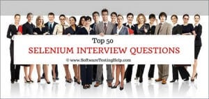 50 Most Popularly Asked Selenium Interview Questions and Answers
