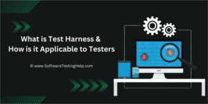 What is Test Harness in Software Testing