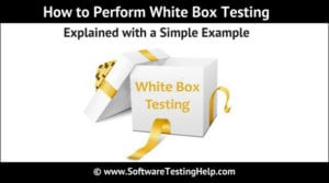 White Box Testing: A Complete Guide with Techniques, Examples, & Tools