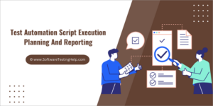 Test Automation Execution, Planning and Reporting