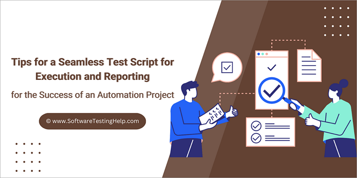 Seamless Test Execution and Reporting In Automation Testing