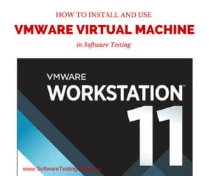 How to Install and Use VMWare Virtual Machine for Testing