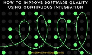 Continuous Integration: Improve Software Quality and Reduce Risk