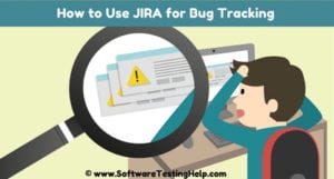 Jira Bug Tracking Tool: How to Log, Manage & Track Defects