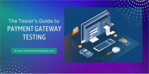 Payment Gateway Testing Guide with Sample Test Cases