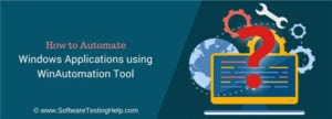 WinAutomation Tutorial: Automating Windows Applications