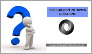 Popular JSON Interview Questions and Answers