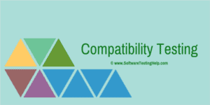 What is Software Compatibility Testing?