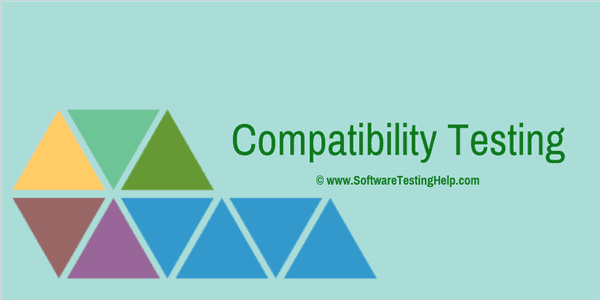 What is Software Compatibility Testing?