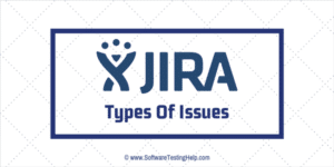 JIRA Bug Tracking Tool Tutorial: How to Use JIRA as a Ticketing Tool