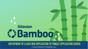 Atlassian Bamboo Tutorial: Java Web App Deployment with Bitbucket