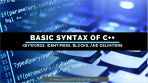 C++ Basics: Keywords, Identifiers, Blocks & Delimiters