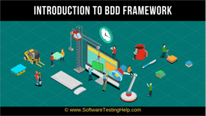 BDD (Behavior Driven Development) Framework: A Complete Tutorial