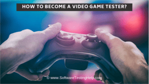 How To Become A Video Game Tester - Get A Game Tester Job Quickly