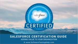 The Ultimate Salesforce Certification Guide For Lucrative Career