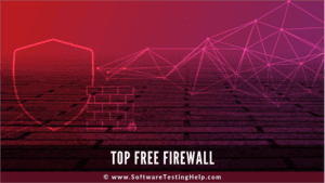 The Top 10 Free Firewall Software For Windows (2025 List)