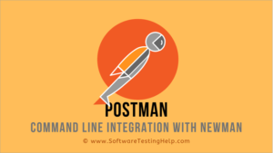 How To Use Command Line Integration With Newman In Postman?