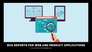 Sample bug reports for web and product applications