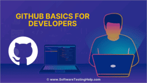 GitHub Tutorial For Developers | How To Use GitHub