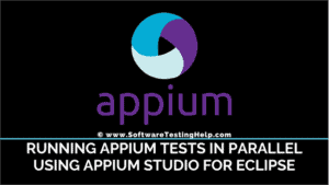 Appium Studio Tutorial for Mobile Automation (15+ Hands-on Tutorials)