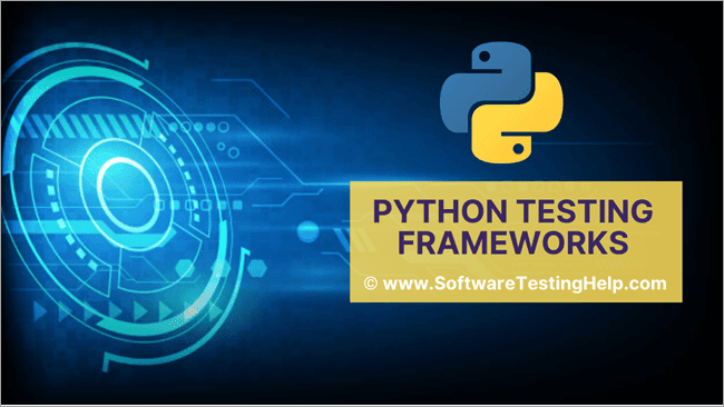 Top 6 Best Python Testing Frameworks Updated 2023 List Riset