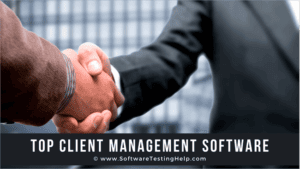 Top 10+ BEST Client Management Software (2025 RANKINGS)