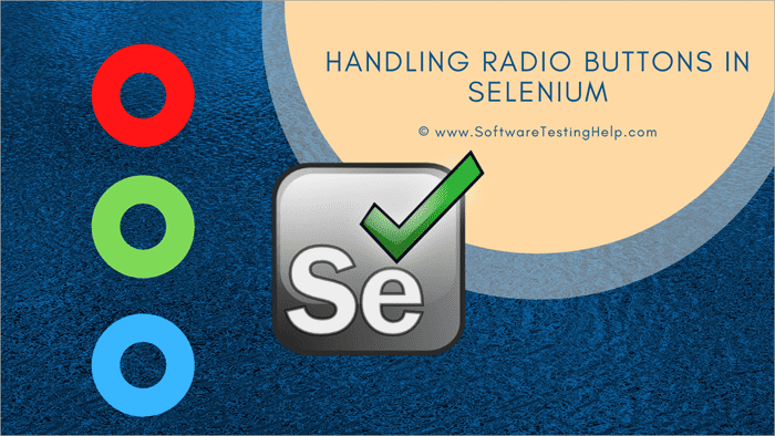 How To Select Radio Buttons In Selenium WebDriver 