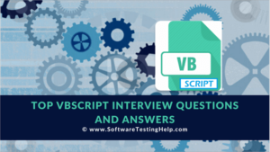 60+ Top VBScript Interview Questions and Answers (2025 LIST)