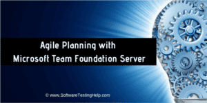 Agile Planning With Microsoft Team Foundation Server (TFS)
