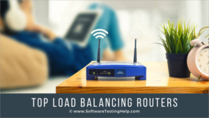 Top 11 Best Load Balancing Routers For WiFi Load Balancing