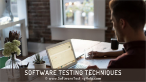 Popular Software Testing Techniques With Examples