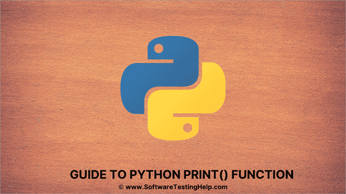 Complete Guide To Python Print Function With Examples