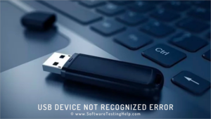 USB Device Not Recognized Error: Fixed [8 Possible Solutions]