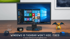 Windows 10 Taskbar Won't Hide - Solved [7 Ways To Fix It]
