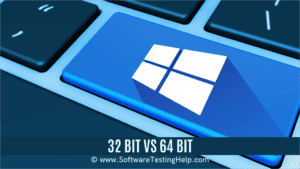 32 Bit vs 64 Bit: Key Differences Between 32 And 64 Bit