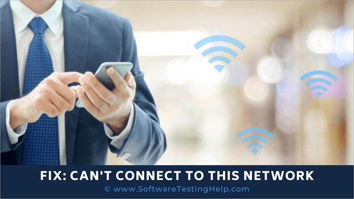 Solved Cant Connect To This Network Error 14 Possible Fixes