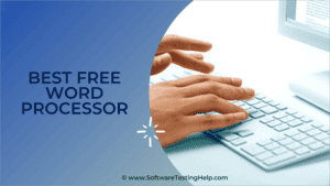 Top 10 Free Word Processor In 2025 | Word Processing Software