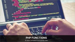 PHP Functions: Classifications, Parameters and More
