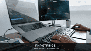 PHP Strings: Different Methods With Examples