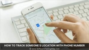 How to Track Someone's Location with Phone Number in 2025