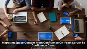 A Comprehensive Guide on Confluence Cloud Migration